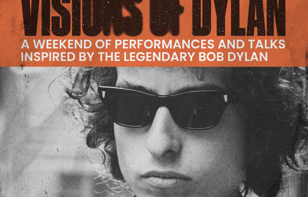 E: 26/05 WIN TICKETS TO THE VISIONS OF DYLAN CONCERT ‘CELEBRATING DYLAN ...