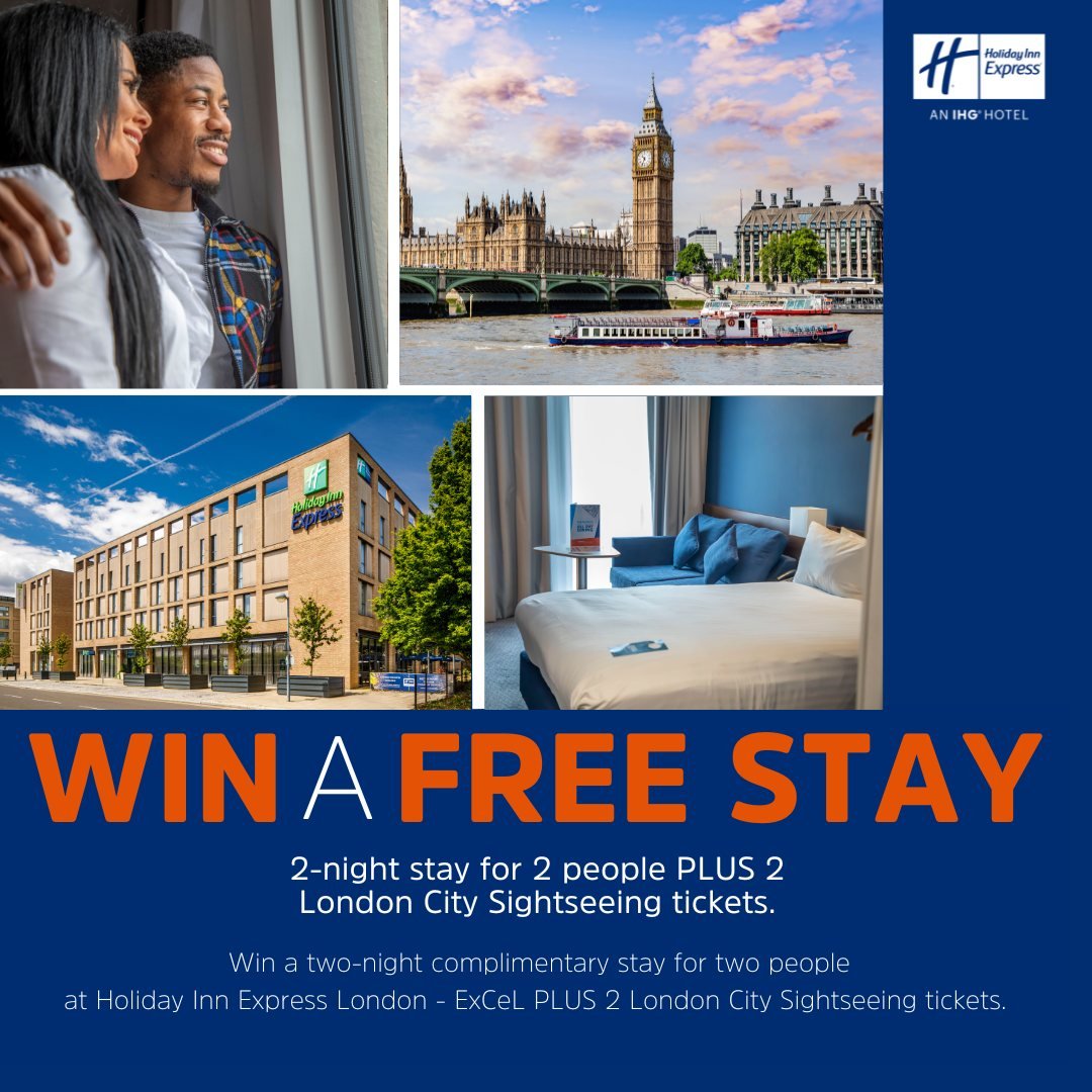 E: 30/09 Win a 2-night stay at the Holiday Inn Express London ExCel ...